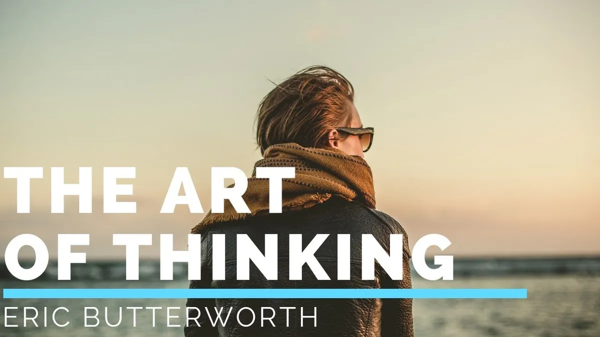 THE ART OF THINKING | ERIC BUTTERWORTH - Classified Ads